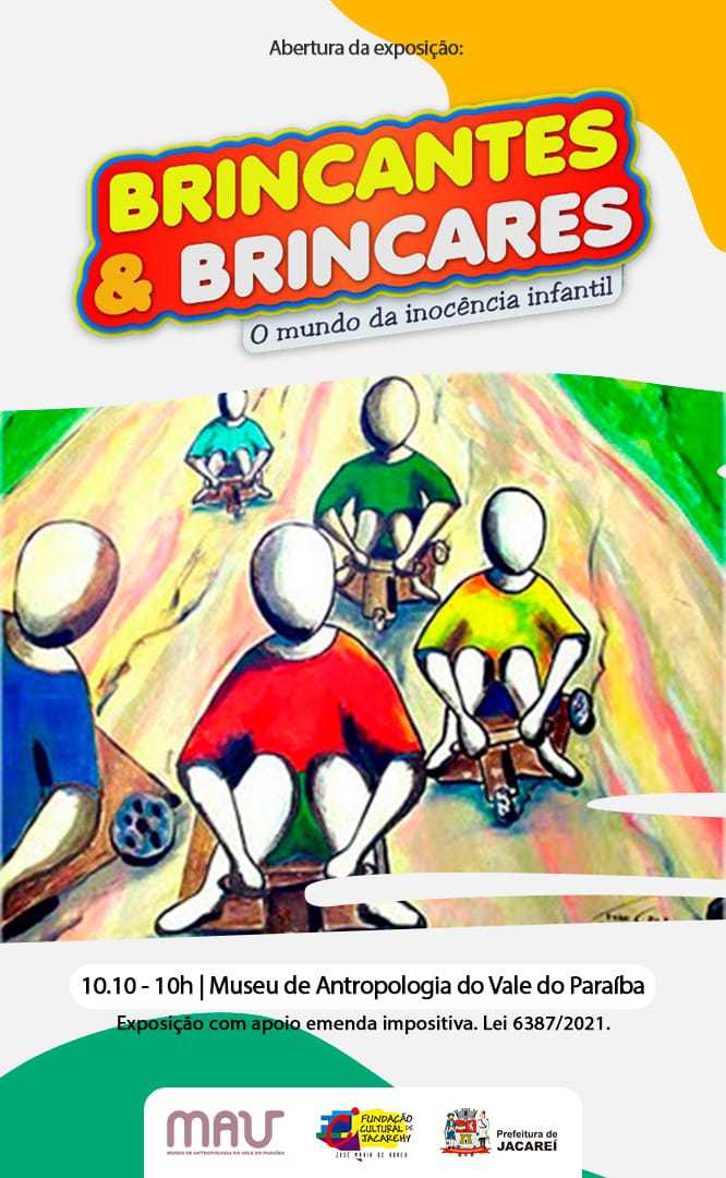 Brincantes e Brincares: Inauguração de exposição voltada ao público ...