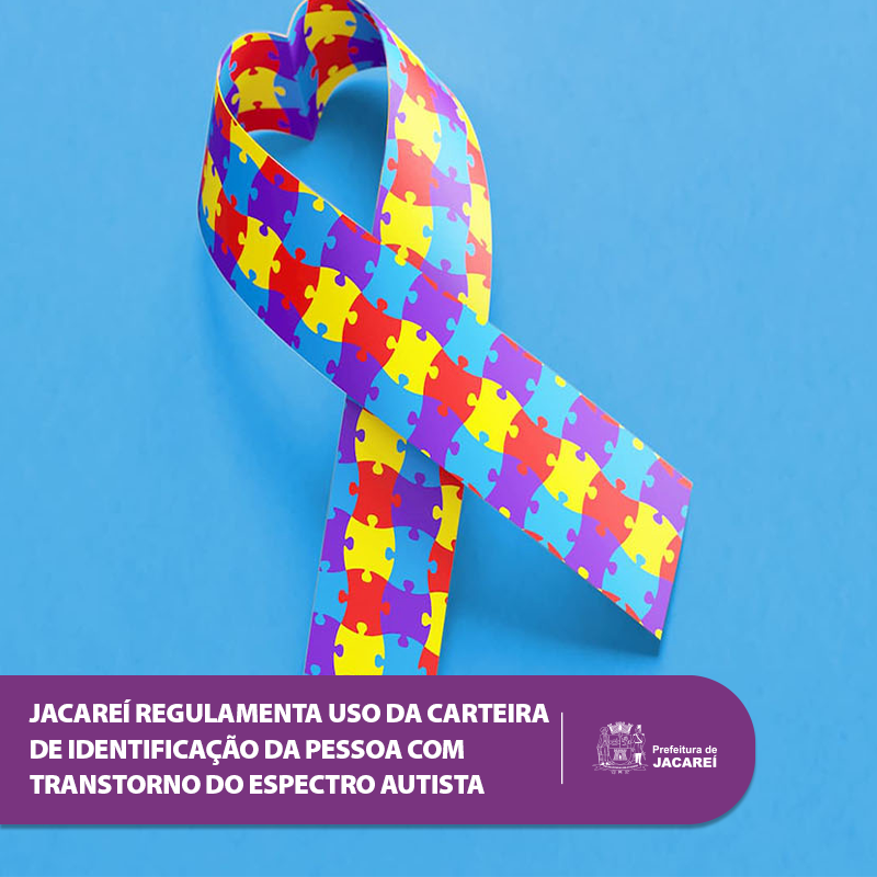 Jacareí regulamenta uso da Carteira de Identificação da Pessoa com ...